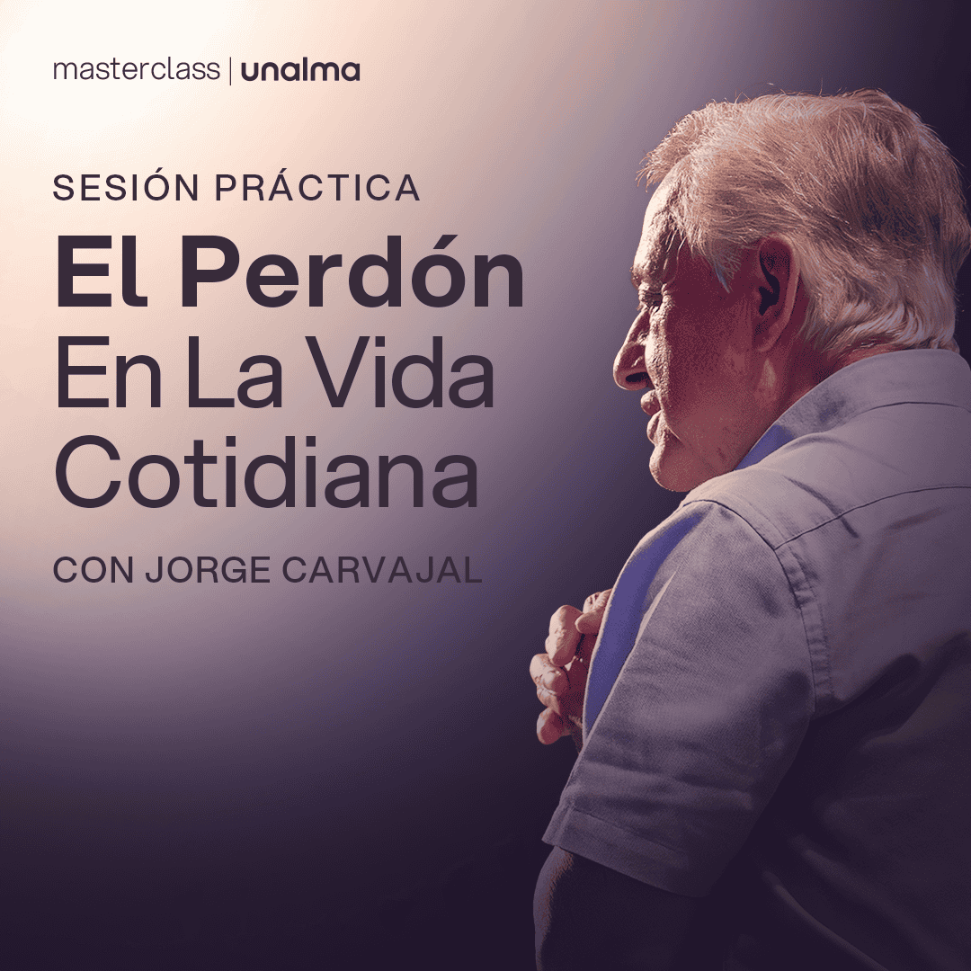 El perdón en la vida cotidiana - Unalma